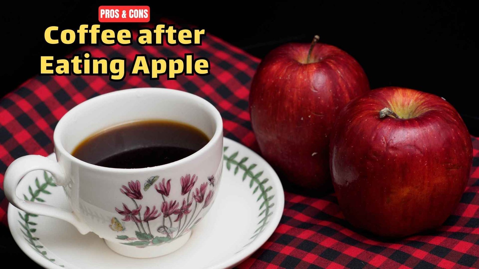 Can You Drink Coffee After Eating an Apple? Facts & Tips